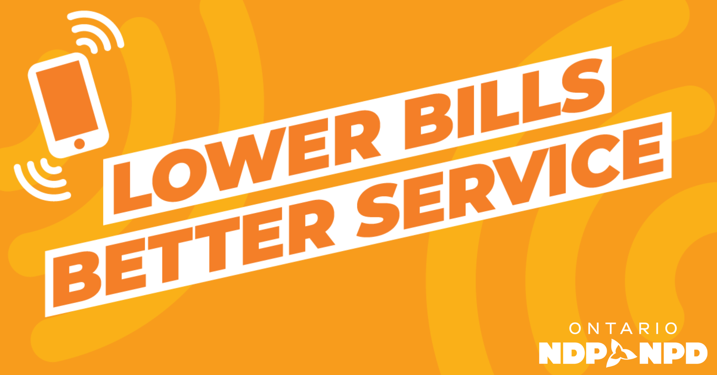 SIGN: Lower Bills, Better Service « Ontario NDP